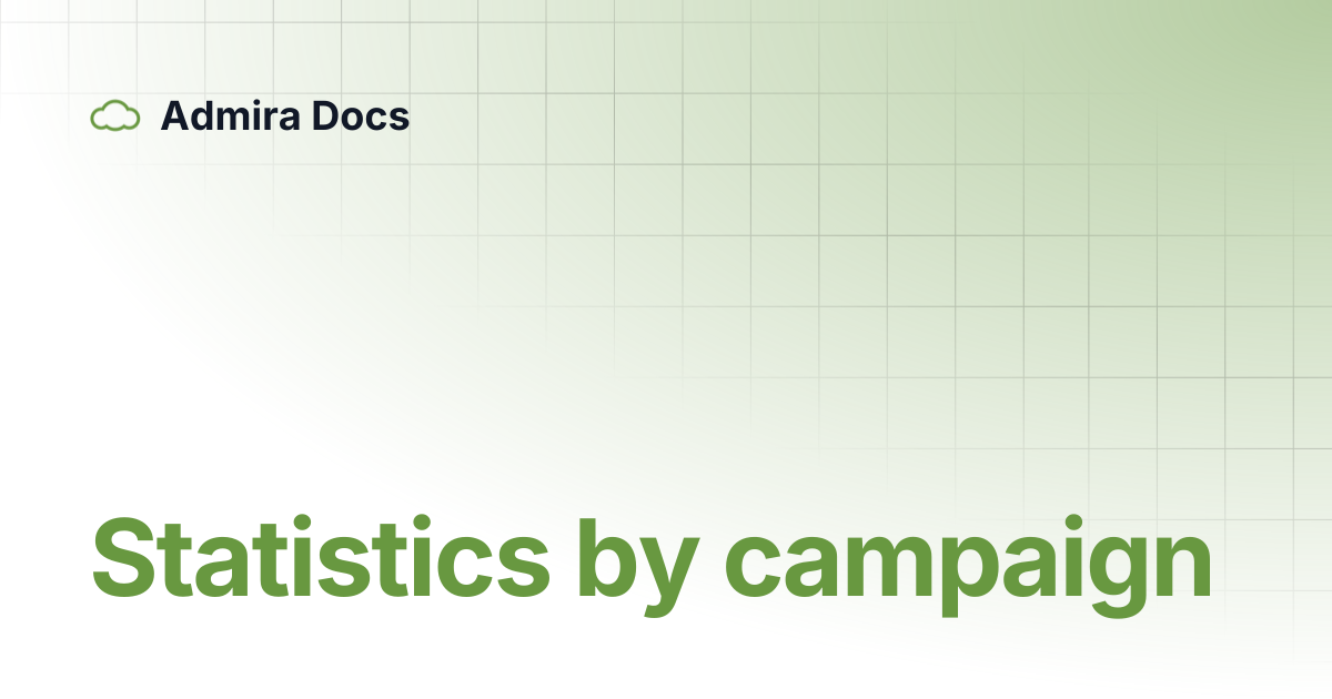 Statistics by campaign | English | Admira Docs