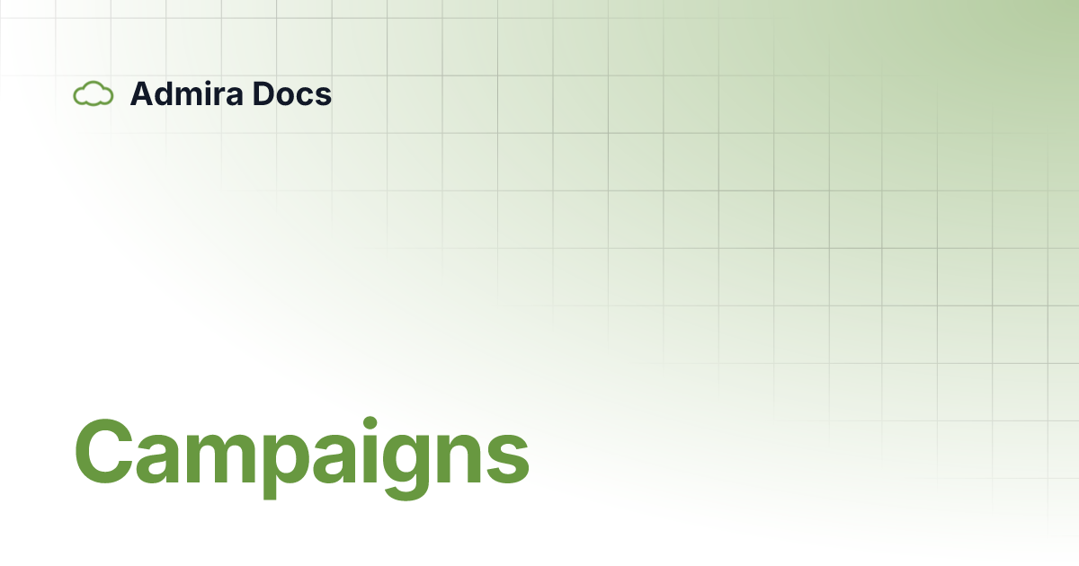 Campaigns | Admira Docs