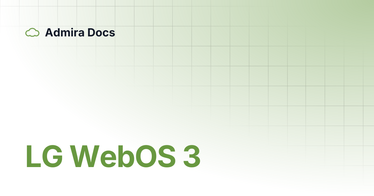 LG WebOS 3 | Admira Docs